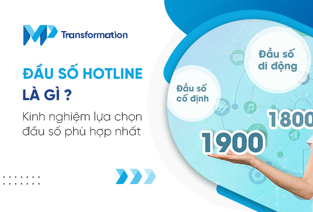 Đầu số Hotline là gì? Kinh nghiệm lựa chọn đầu số phù hợp nhất